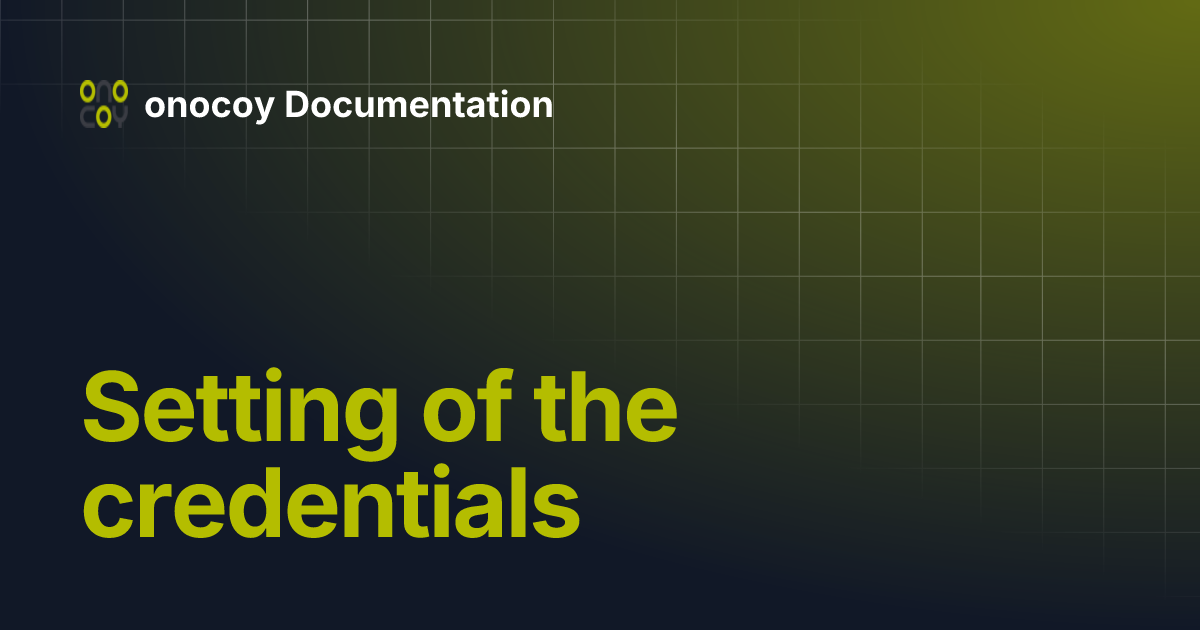 Setting of the credentials | onocoy Documentation