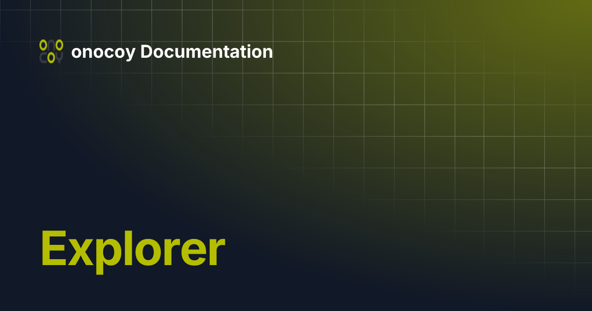 Explorer | onocoy Documentation
